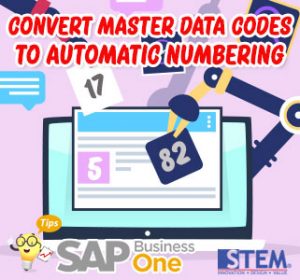 Convert Manual Master Data Codes to Automatic Numbering Series