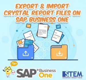 Export & Import Crystal Reports in SAP Business One