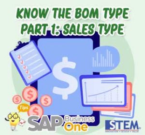Understanding BoM Types in SAP Business One – Part 1: Sales BoM